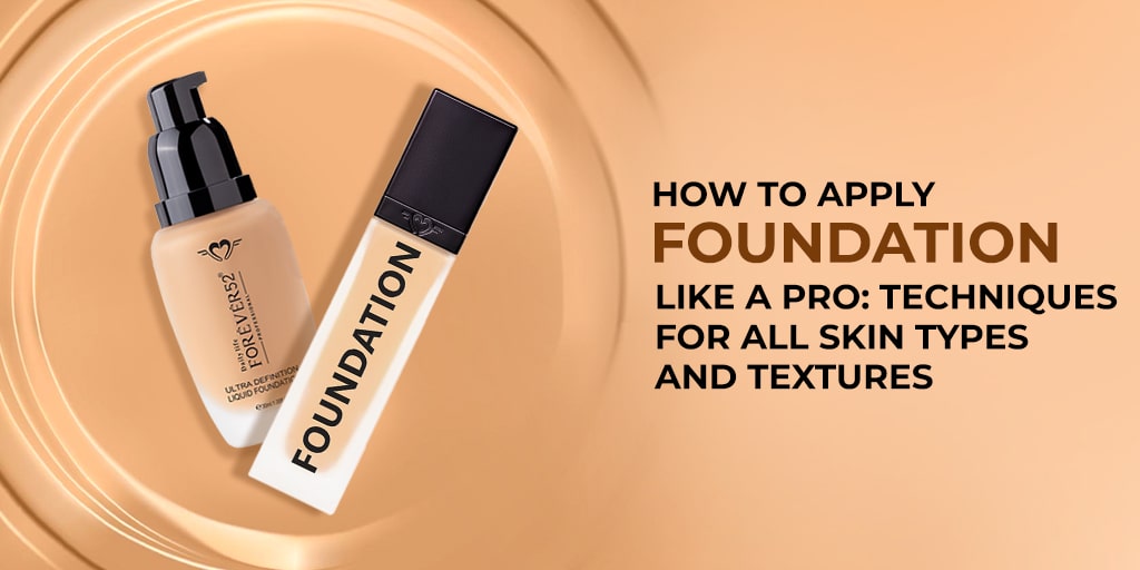 How to Apply Foundation Like a Pro: Techniques for All Skin Types and ...